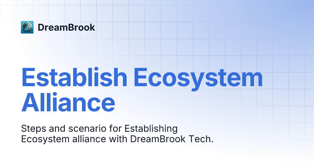 Establish Ecosystem Alliance | DreamBrook